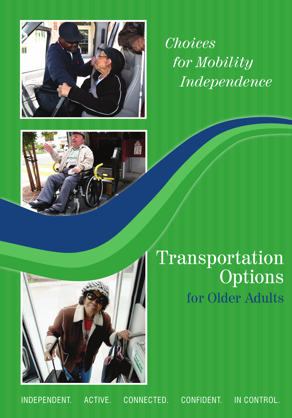 Choices for Mobility Independence: Transportation Resources for Older ...