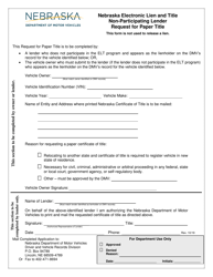 Nebraska Nebraska Electronic Lien and Title Non-participating Lender Request for Paper Title ...