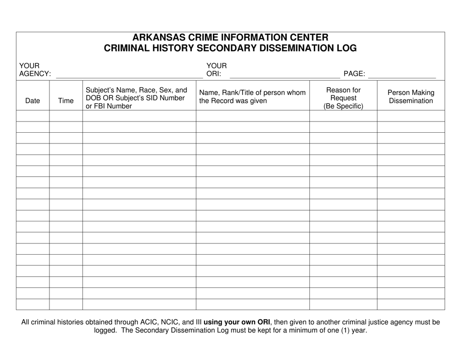 Arkansas Criminal History Secondary Dissemination Log - Fill Out, Sign ...