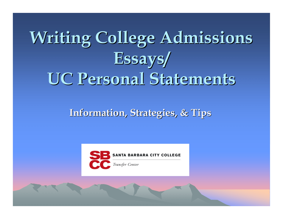 Writing College Admissions Writing College Admissions Essays/Uc ...