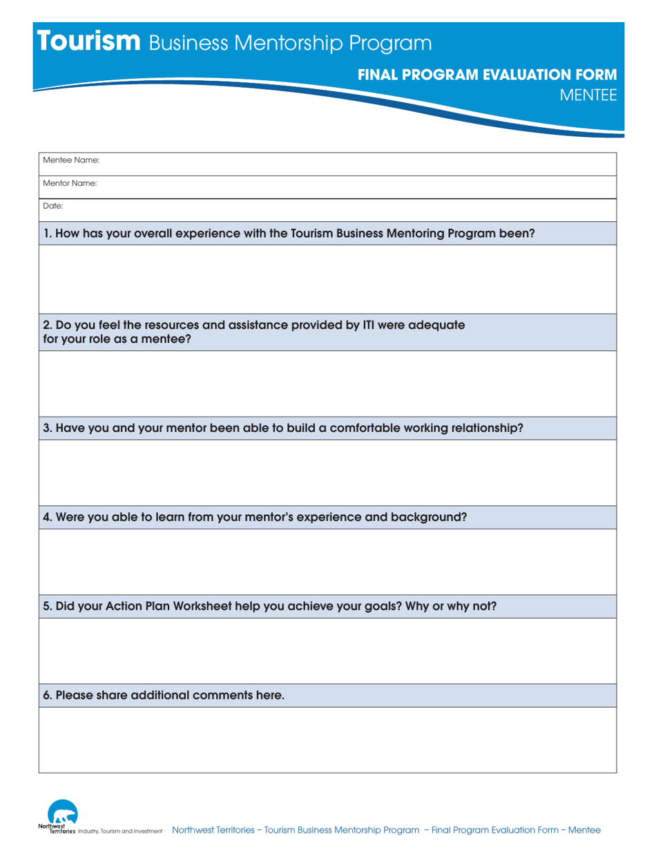 Northwest Territories Canada Tourism Business Mentorship Program Final Program Evaluation Form ...