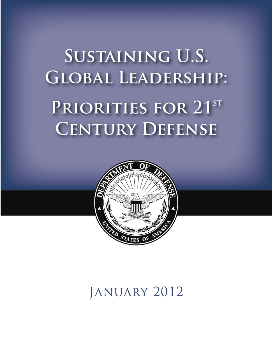 Sustaining U.S. Global Leadership: Priorities for 21st Century Defense ...