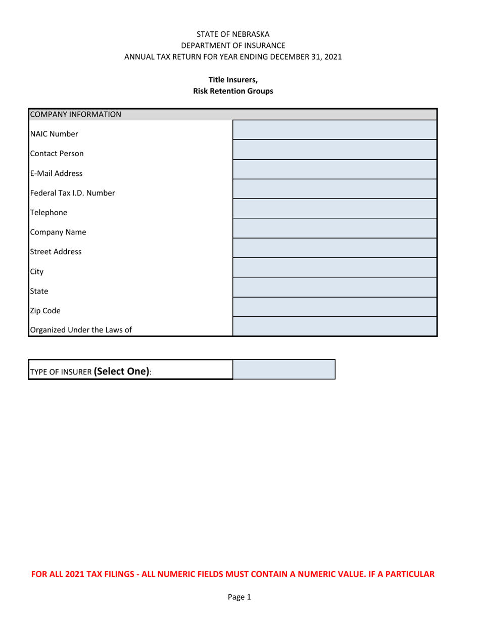 2021 Nebraska Annual Tax Return - Title Insurers, Risk Retention Groups ...