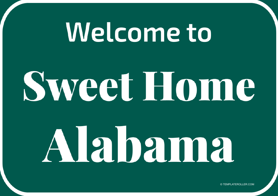 Welcome to Alabama Sign Template Download Printable PDF | Templateroller