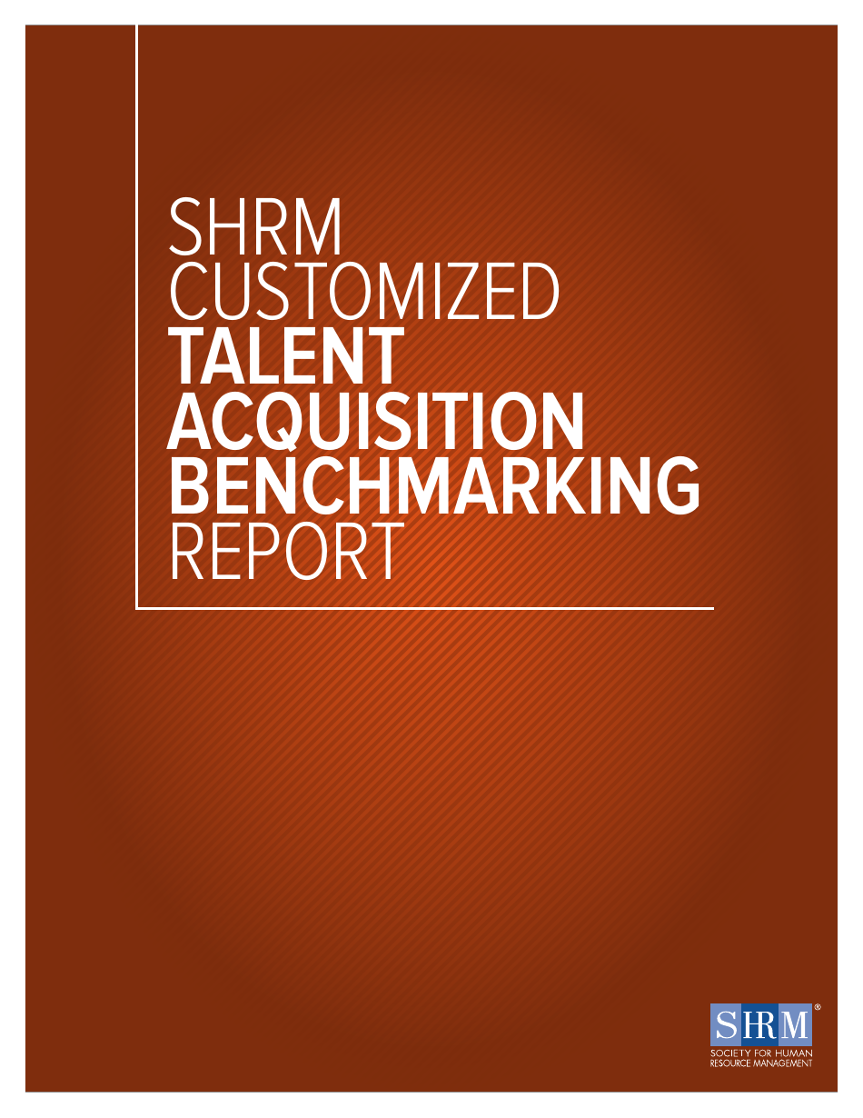 Shrm Customized Talent Acquisition Benchmarking Report - Fill Out, Sign Online and Download PDF ...