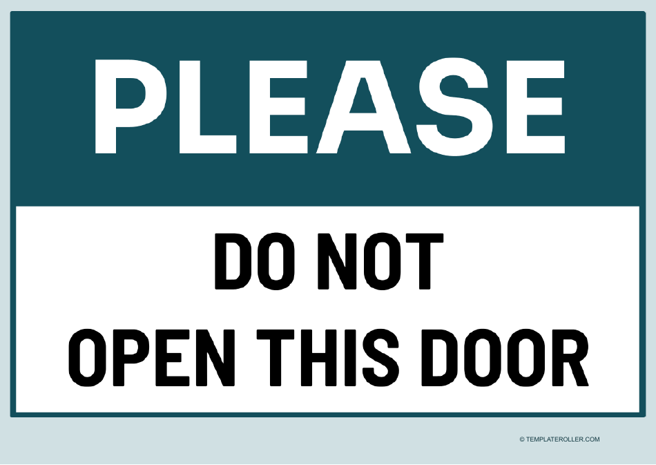 Door Sign Template - Do Not Open Download Printable PDF | Templateroller